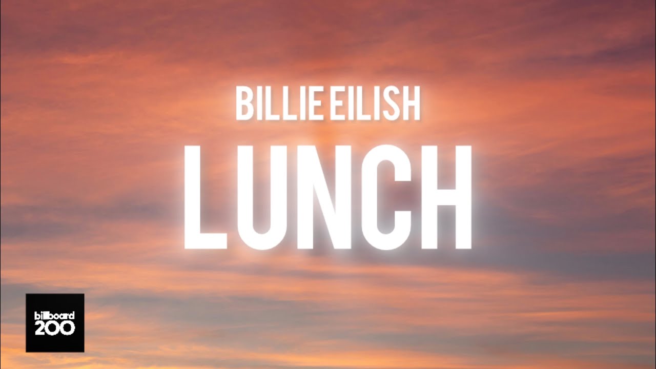 Billie Eilish - Lunch (Lyric Video) - YouTube