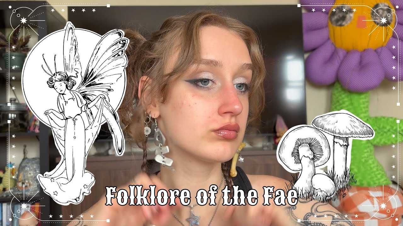 The Fae: Folklore and a lil bit of History - YouTube