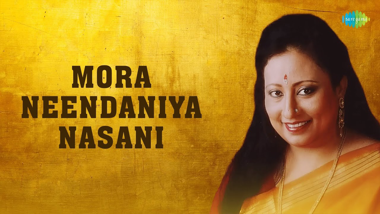 Mora Neendaniya Nasani | Parween Sultana | Hindustani Classical Music - YouTube