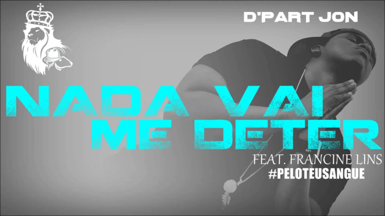 D'part Jon - Nada Vai Me Deter - YouTube