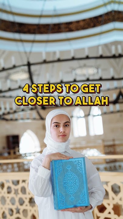 4 steps to get close to Allah | #islamicshorts #allahforgiveme #allah ...