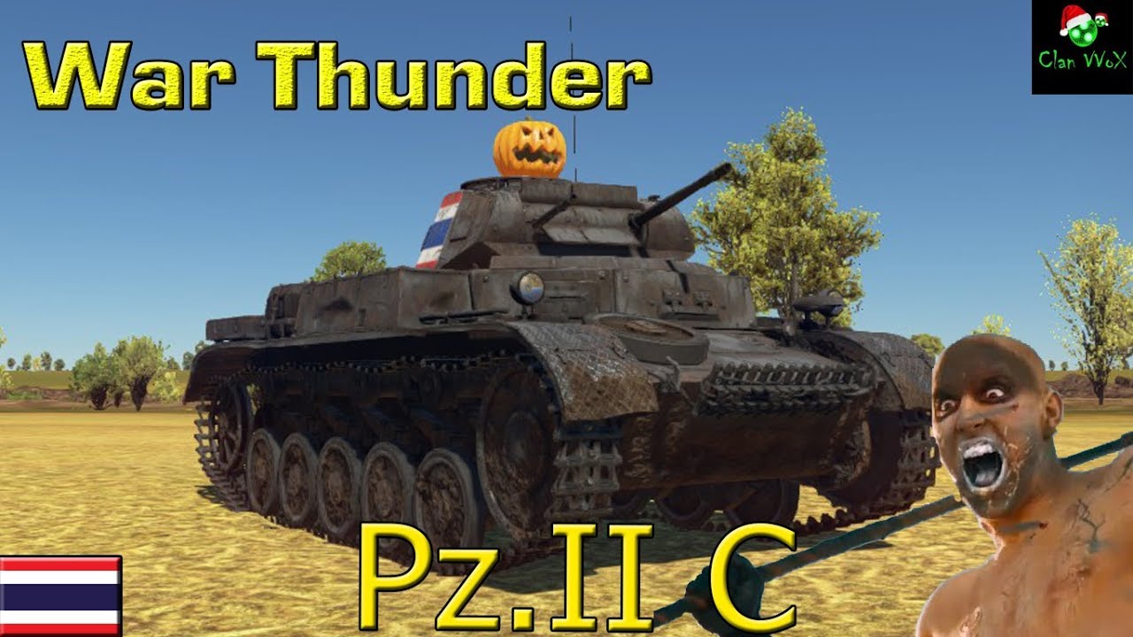 War Thunder : Tank : Pz. II C จงดูข้าาาาาา - YouTube