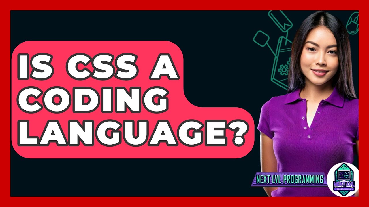 Is Css A Coding Language Next Lvl Programming Youtube 7170