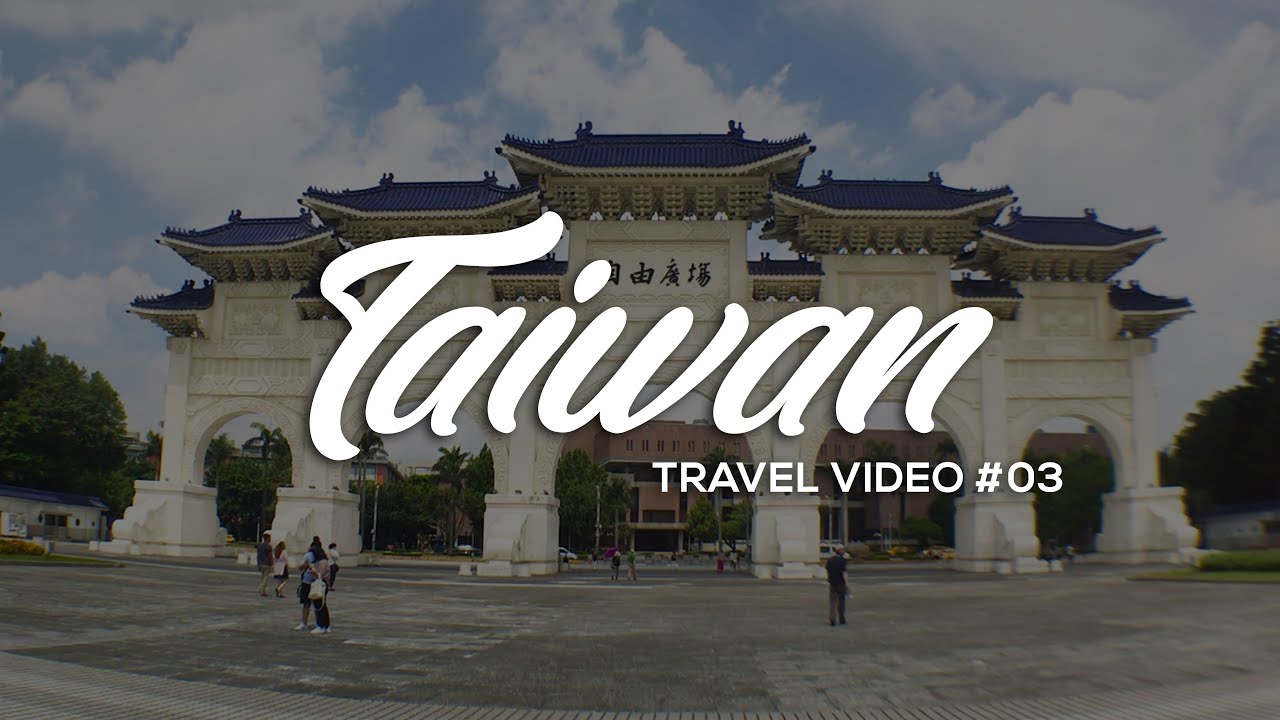 Taiwan 2018 | Travel Video 03 - YouTube