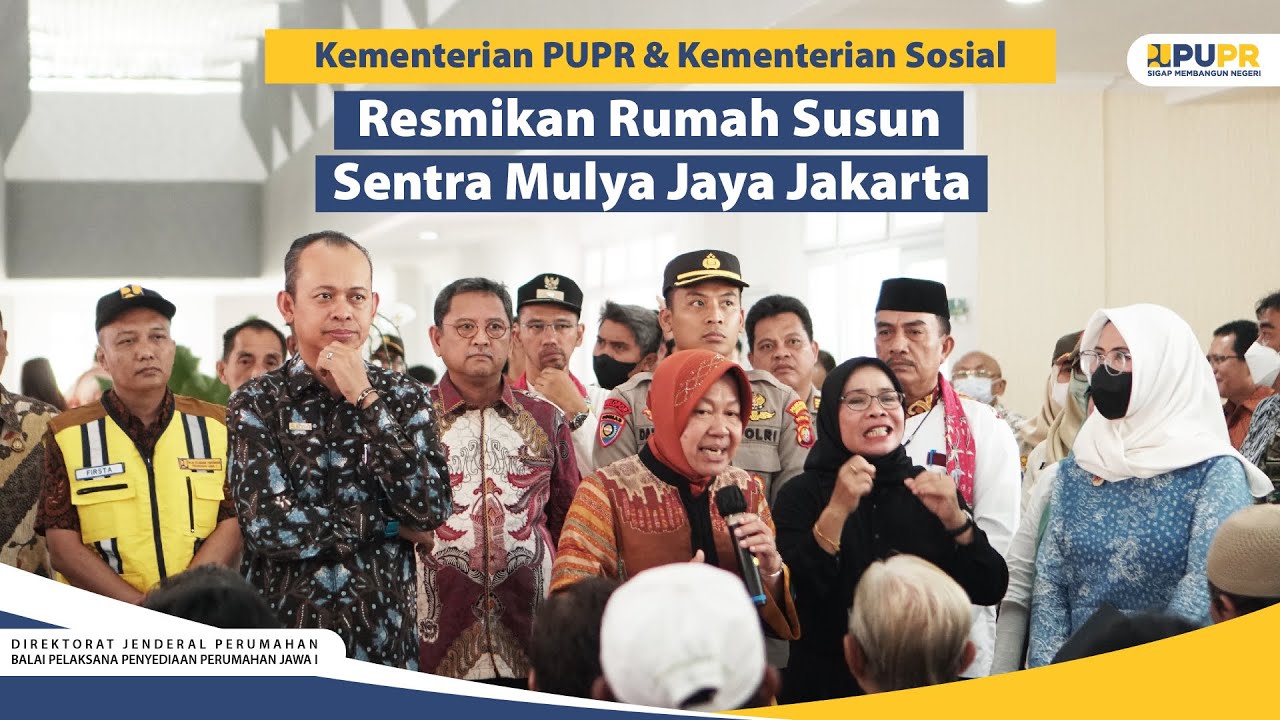Peresmian Rusun Sentra Mulya Jaya Jakarta | BP2P Jawa 1 | Ditjen ...