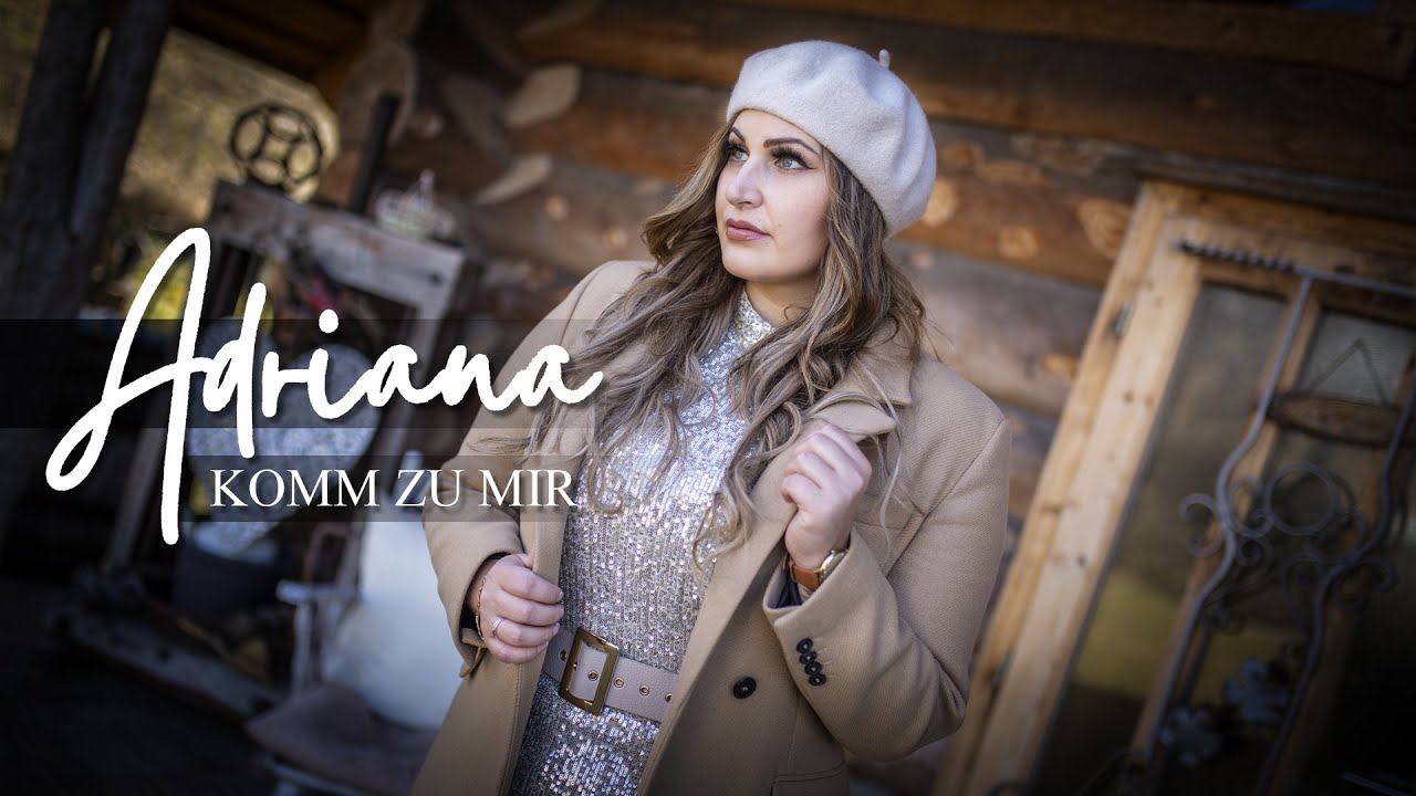 ADRIANA - Komm zu mir (OFFIZIELLES MUSIKVIDEO) - YouTube