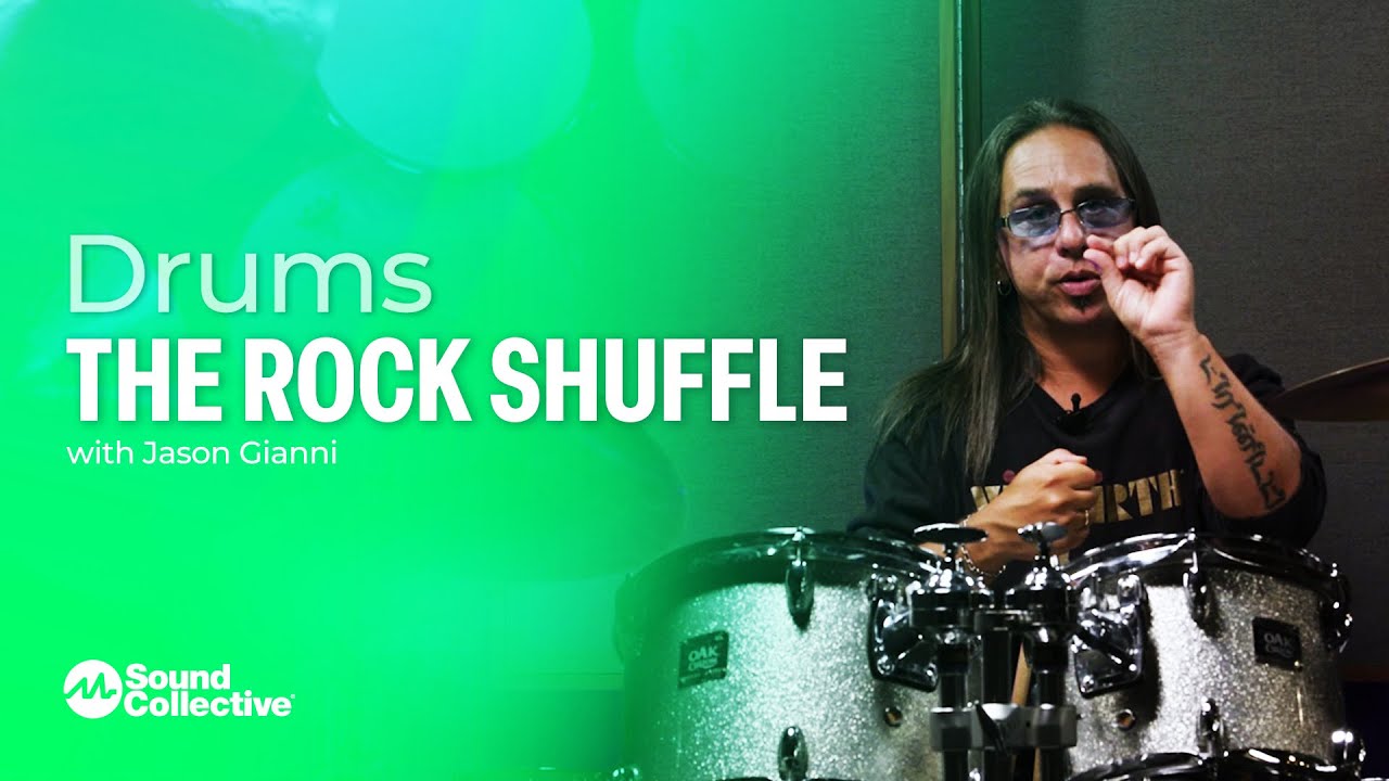 The Rock Shuffle | Intro to Shuffle Rhythms with Jason Gianni | 5 of 5 ...