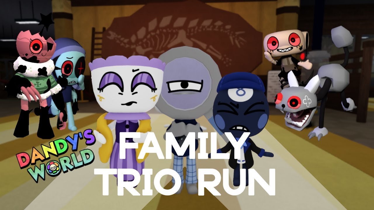 FAMILY TRIO RUN DANDY'S WORLD (FLOOR 20+) - YouTube