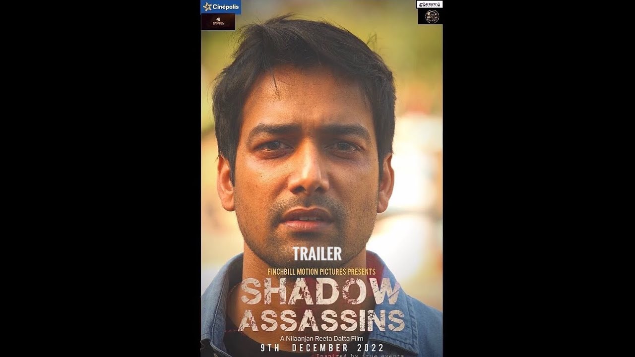Shadow Assassins | Trailer | Anurag Sinha | Nilaanjan Reeta Datta| CinepolisIndia - YouTube