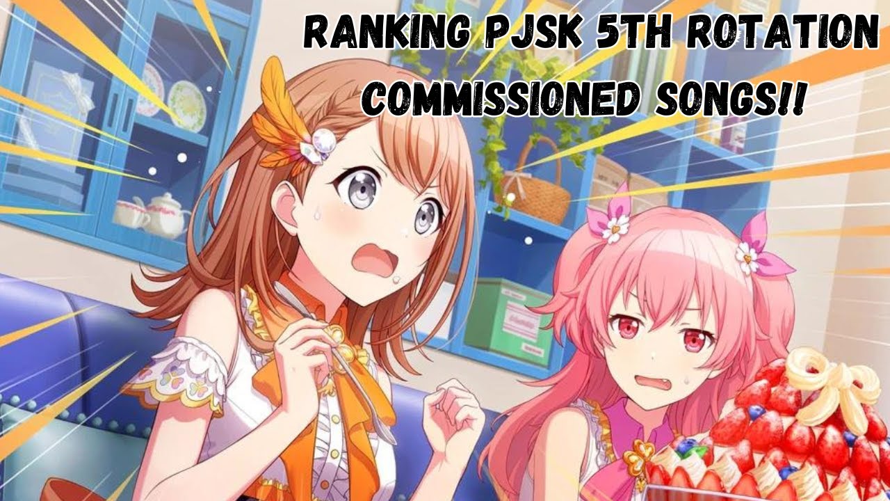 Ranking Project Sekai 5th Rotation Commissioned Songs (CONTROVERSIAL ...