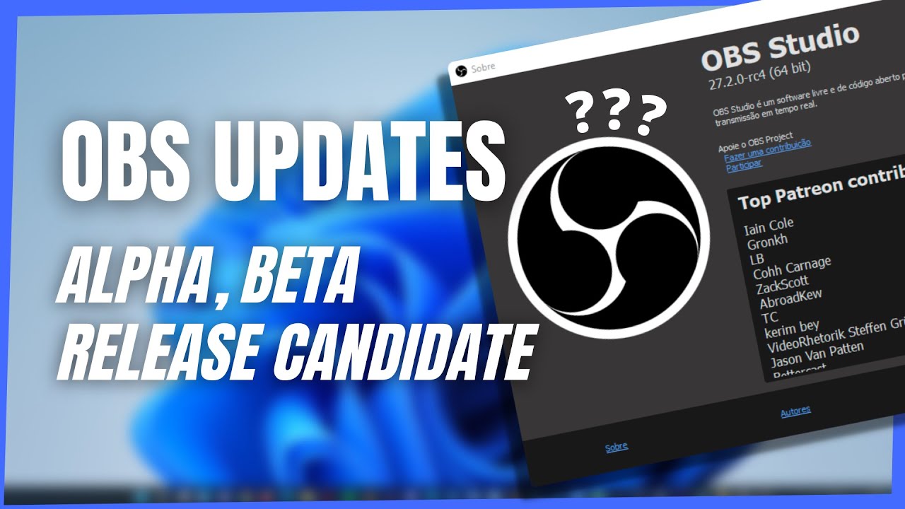 UPDATES DO OBS STUDIO - Alpha, Beta, Release Candidate [VAMOS ENTENDER ...