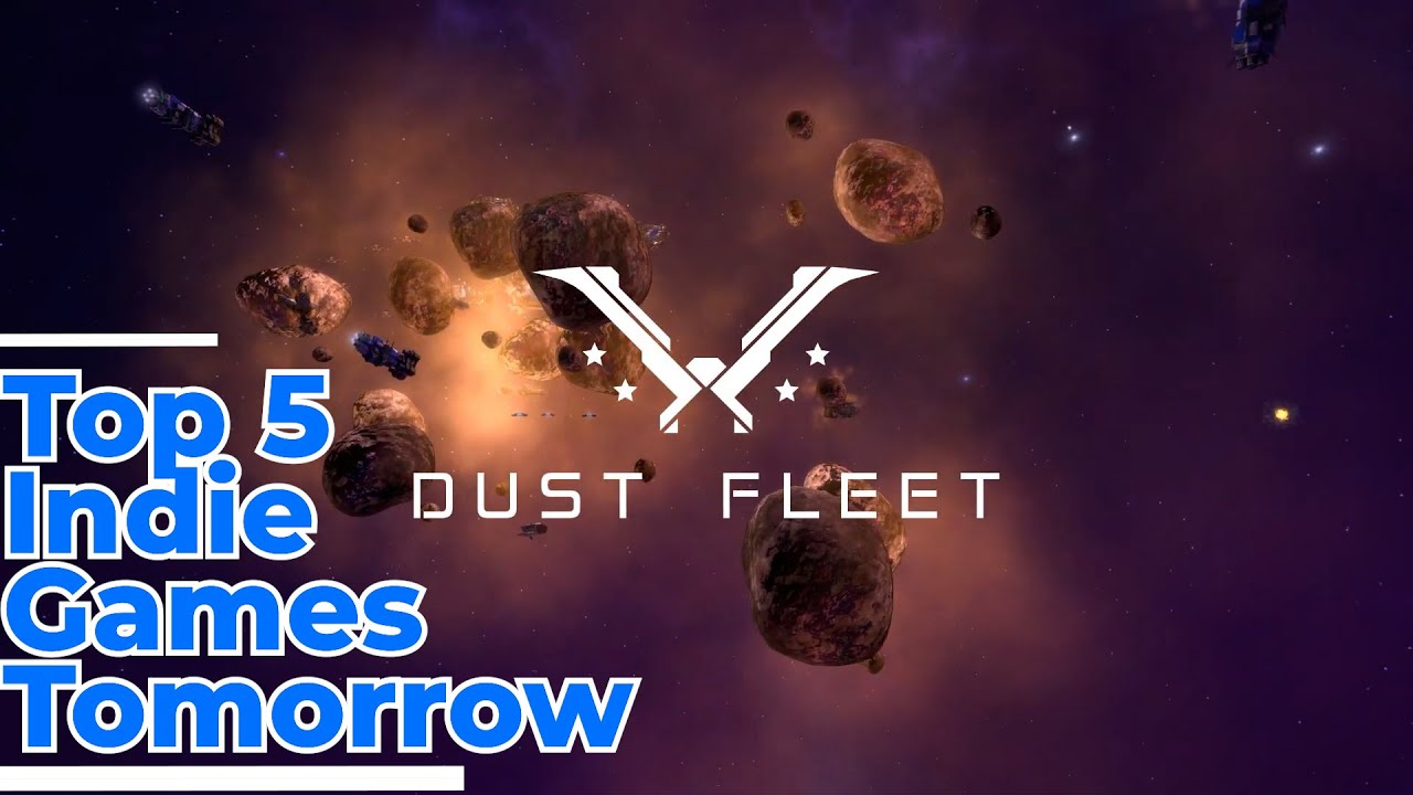 5 Indie Games You *Must* Play Tomorrow Aug. 23 - Dust Fleet! - YouTube