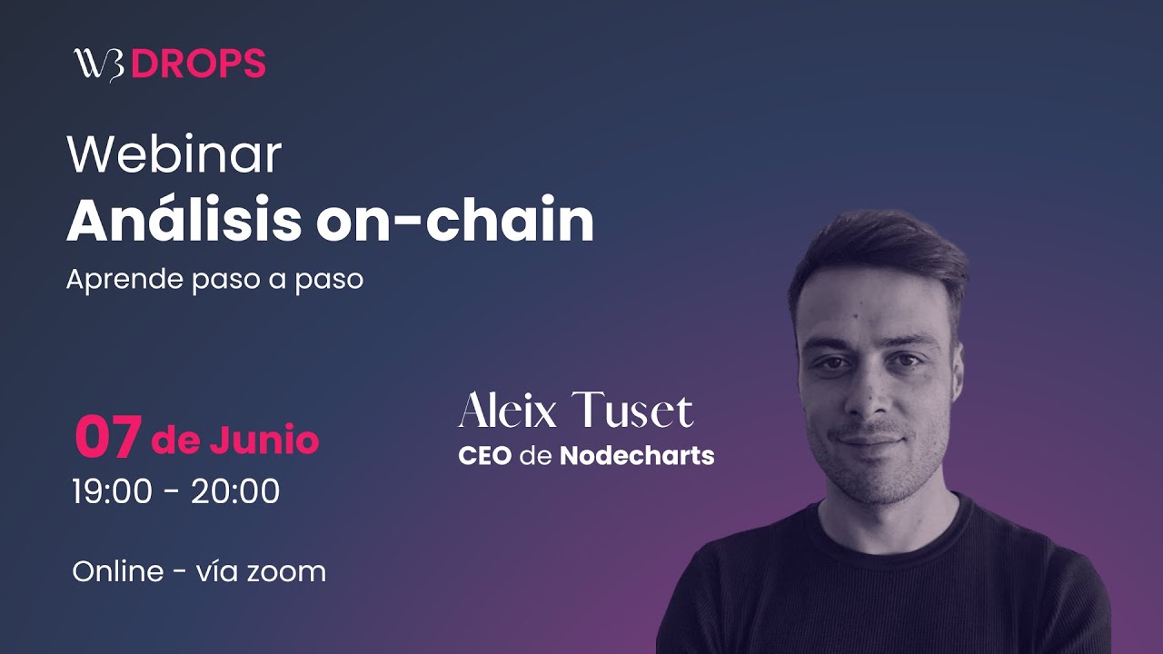 Aprende a analizar datos on-chain | W3 Drops | Web3MBA | Con Aleix ...