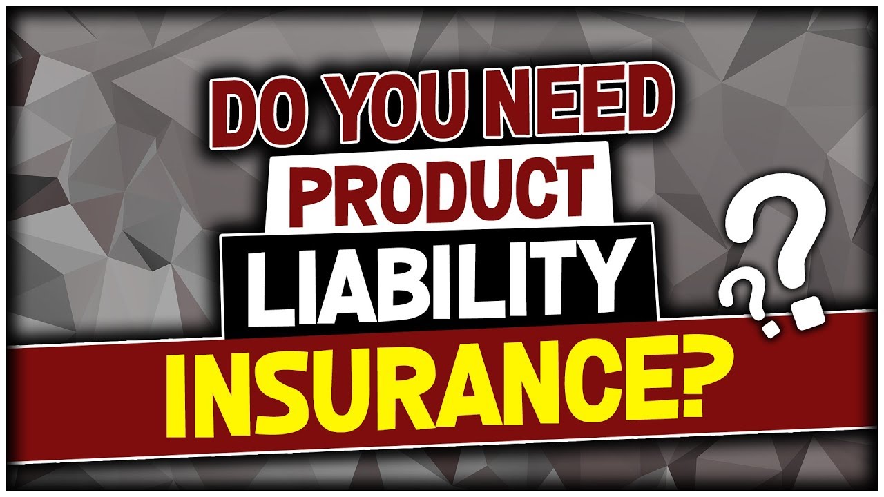 Do You Need Product Liability Insurance? (AMAZON FBA) - YouTube