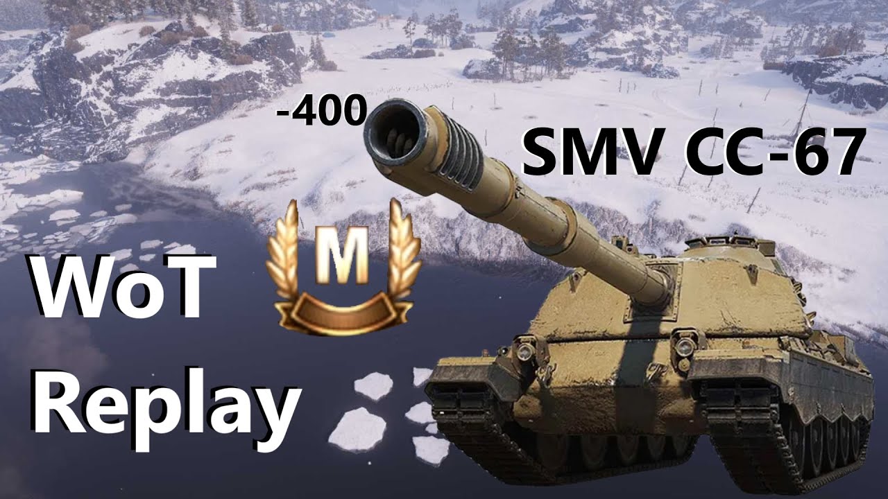 World of Tanks | SMV CC-67 | WoT Replay - YouTube
