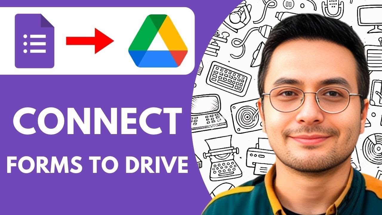 How to Connect Google Forms to Google Drive - Easy Integration 2025 - YouTube