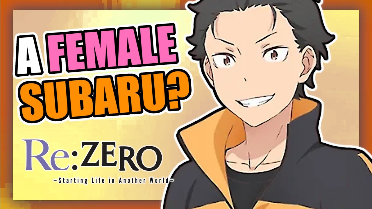 Why Subaru wouldn't work as a female character (NO SPOILERS) - YouTube