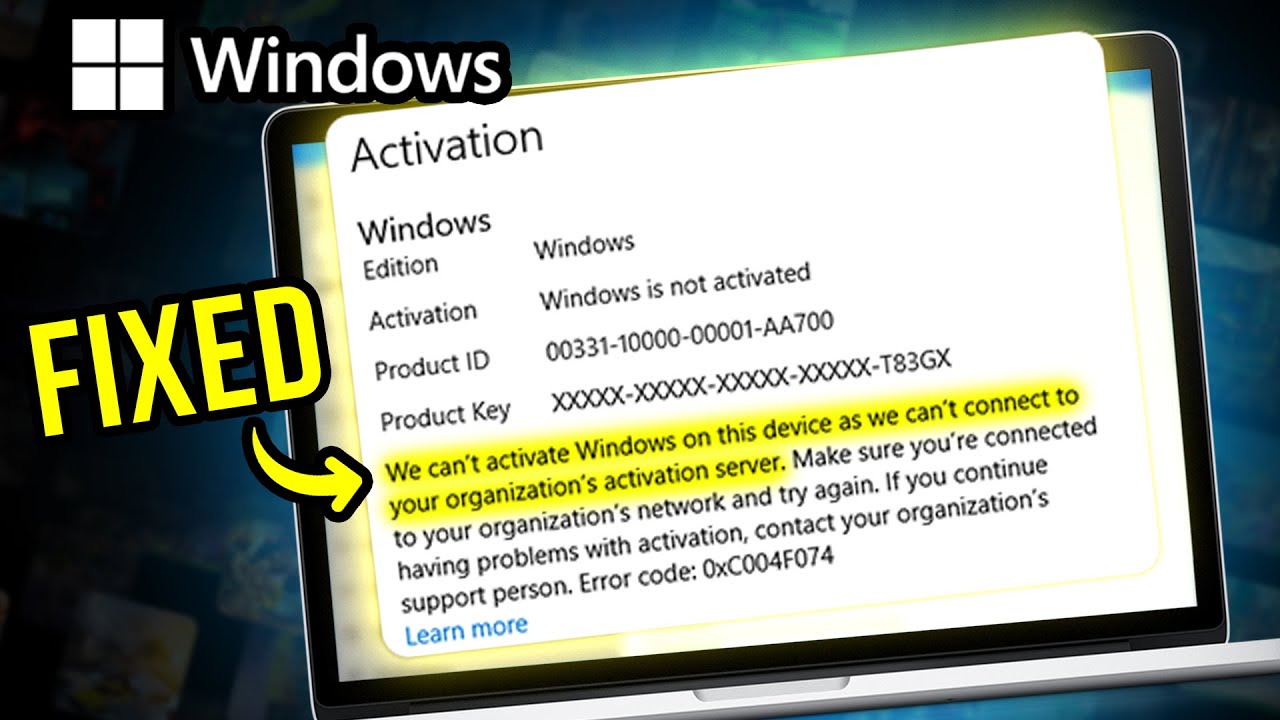 We Can't Activate Windows on This Device as We Can't Connect to Your ...