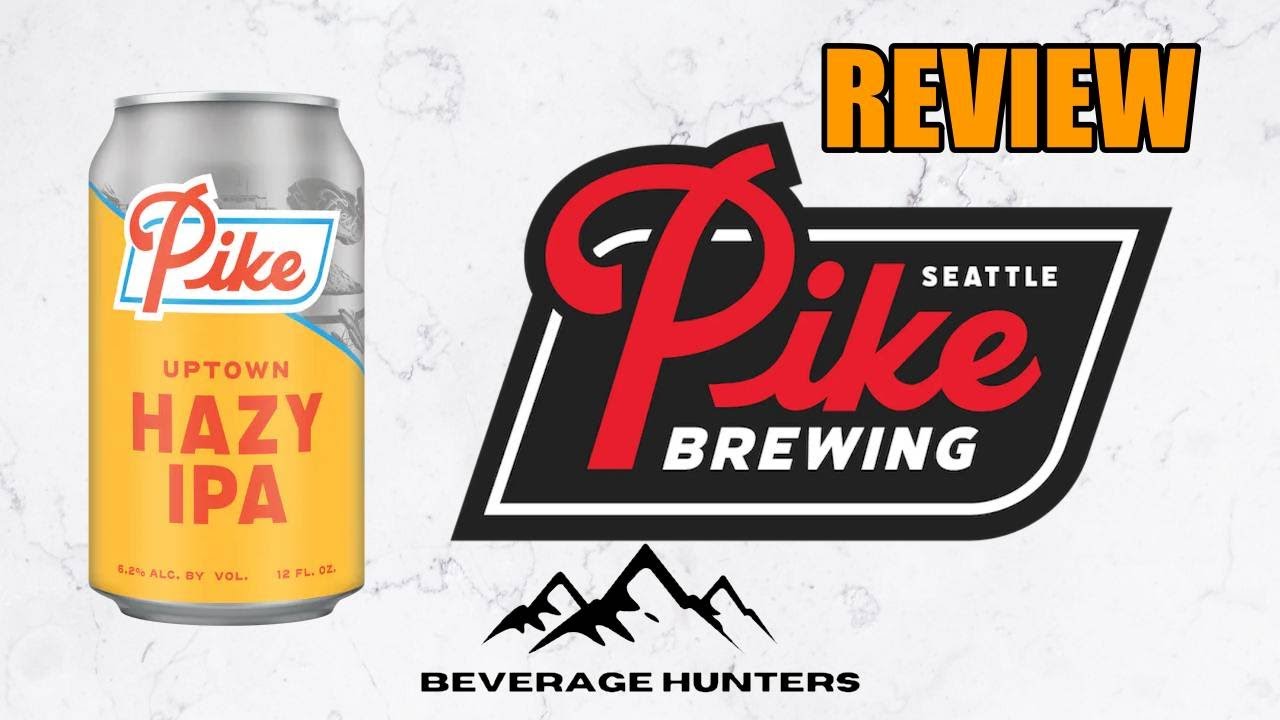 Uptown Hazy IPA from Pike Brewing - YouTube