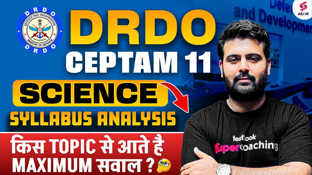 DRDO CEPTAM 11 Recruitment 2025 | DRDO CEPTAM 11 Science Syllabus ...