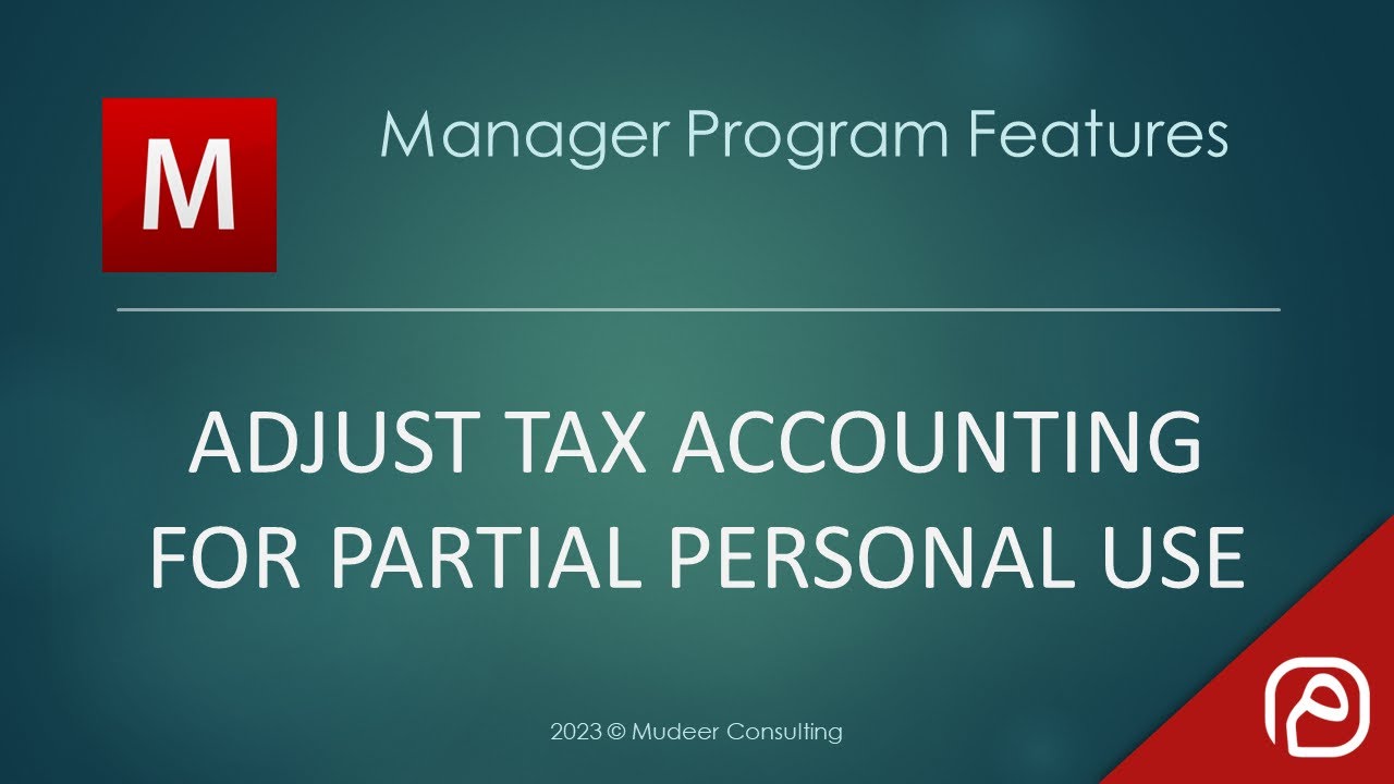 Manager.io Guides: 49 Adjust tax accounting for partial personal use ...