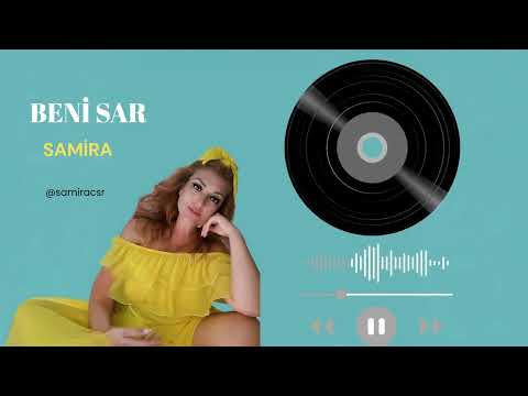 SAMİRA - BENİ SAR