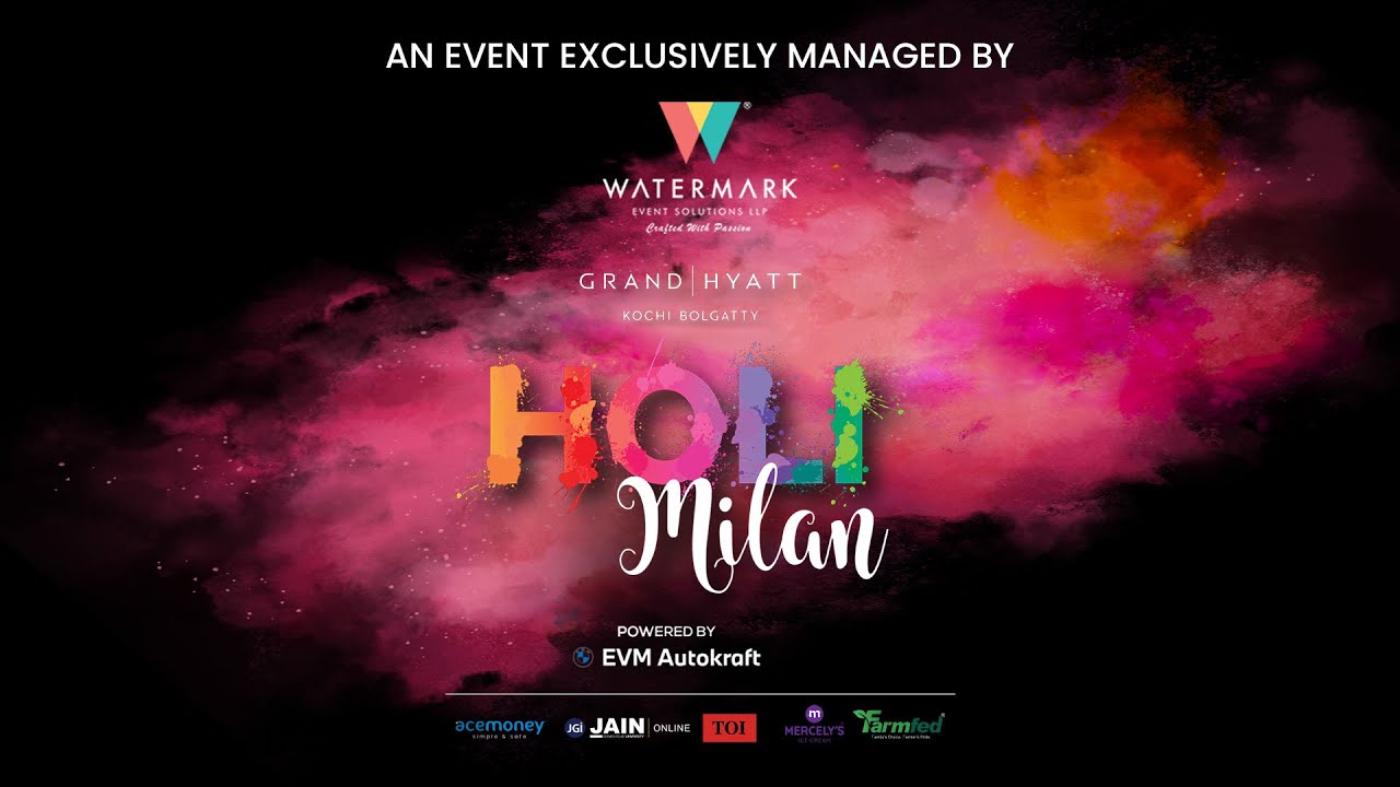 Holi Milan 2023 | Grand Hyatt, Kochi | Watermark Event Solution LLP ...