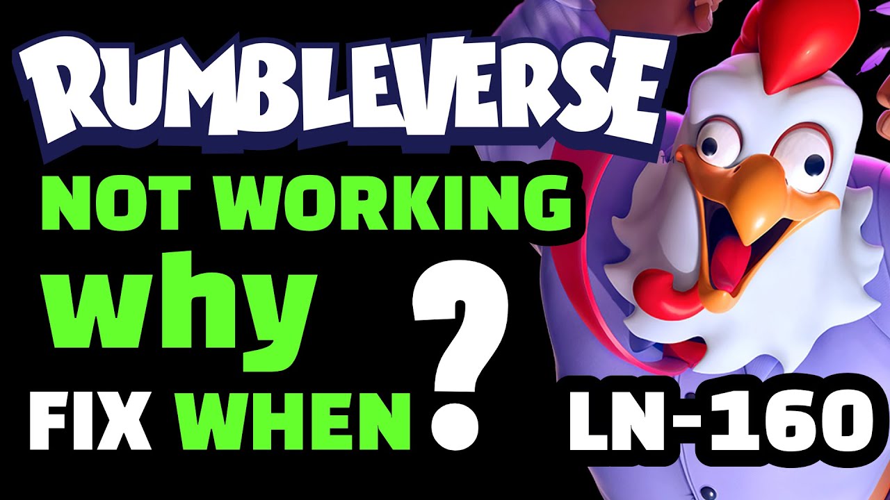 RUMBLEVERSE LOGIN QUEUE ERROR LN-160 ? MATCHMAKING ISSUES ? SERVERS ? FIX WHEN ? - YouTube