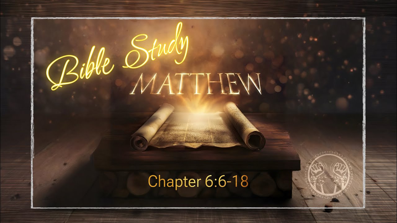 Matthew 6:6-18 zoom Bible study - YouTube