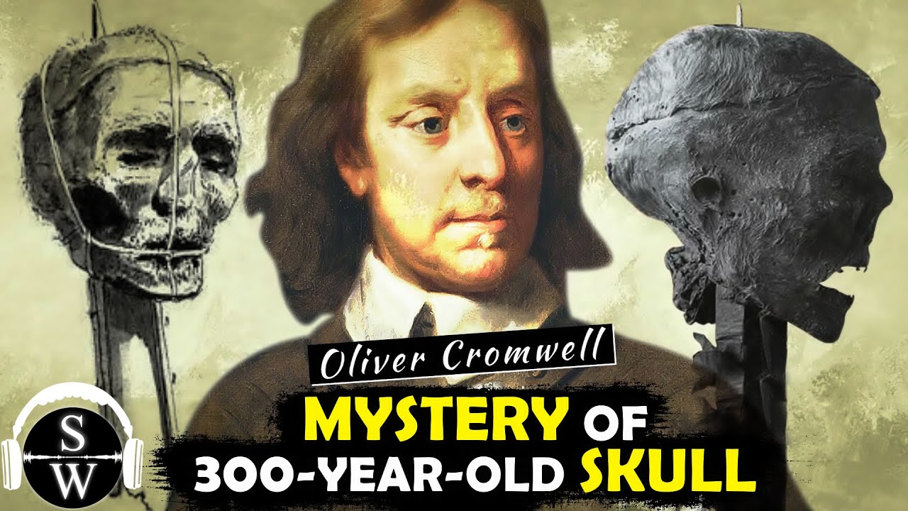 The Death and Legacy of Oliver Cromwell: A Tale of His Head - YouTube