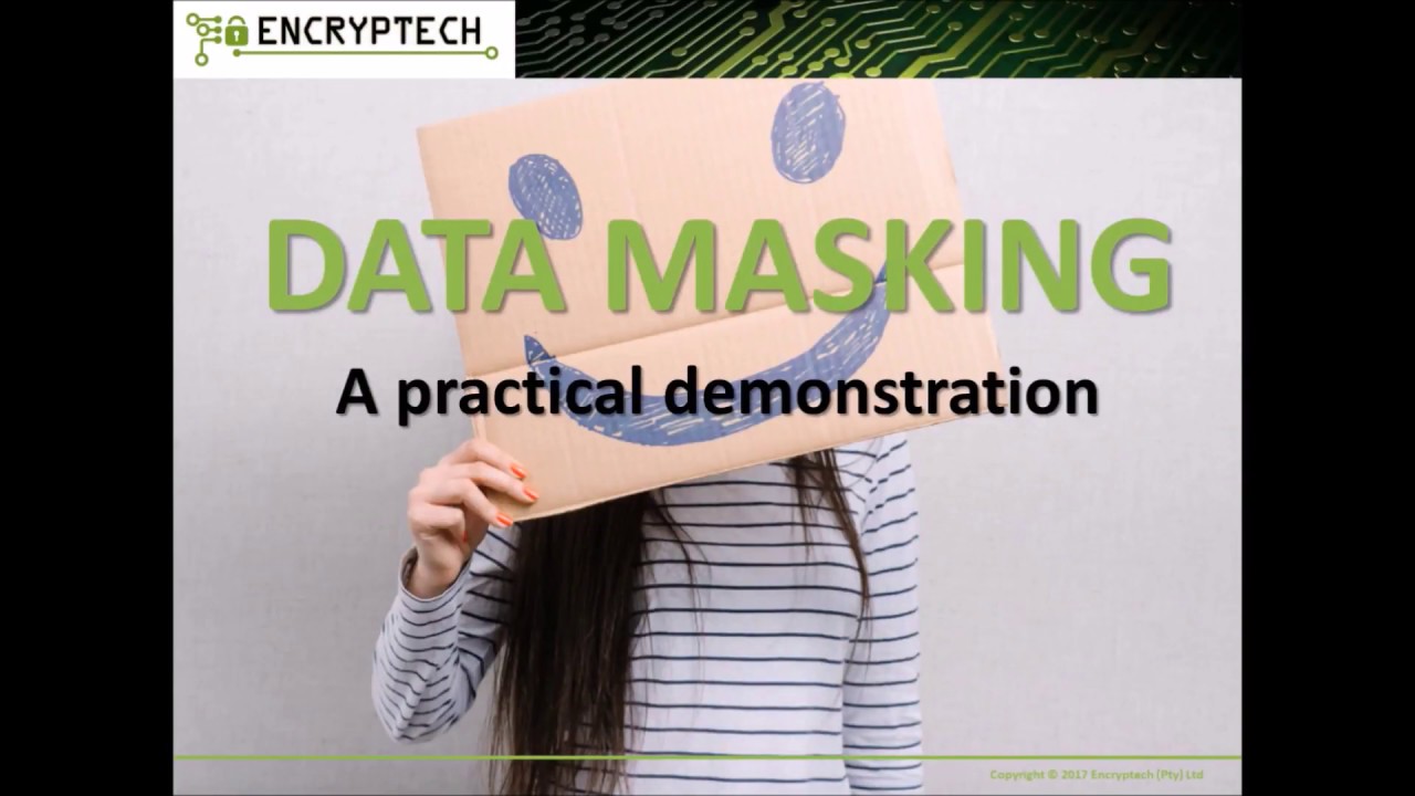 Data Masking Demo Video from Encryptech - YouTube