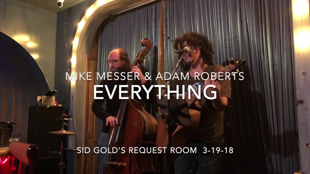 ADORABOREALIS - Everything - Mike Messer Live with Adam Roberts - YouTube