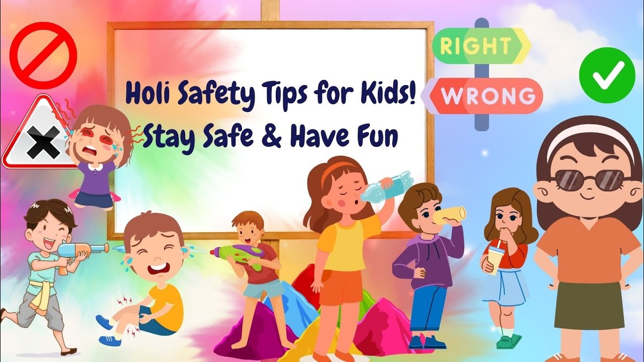 Holi Safety Tips for Kids – How to Enjoy Holi Safely! | Holi Do’s & Don ...