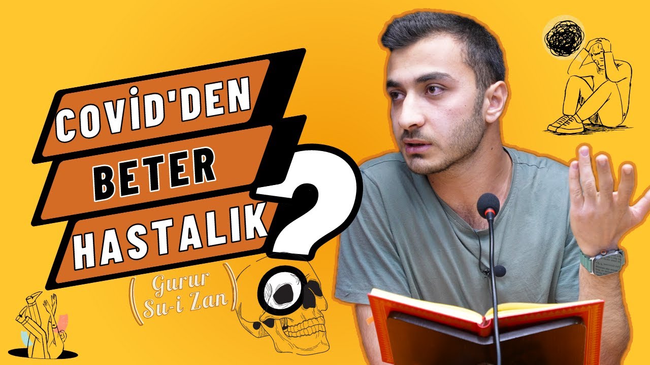 RUHUNUZA ZARAR VEREN HASTALIKLAR - COVİD'DEN BETER HASTALIK (GURUR - SU ...