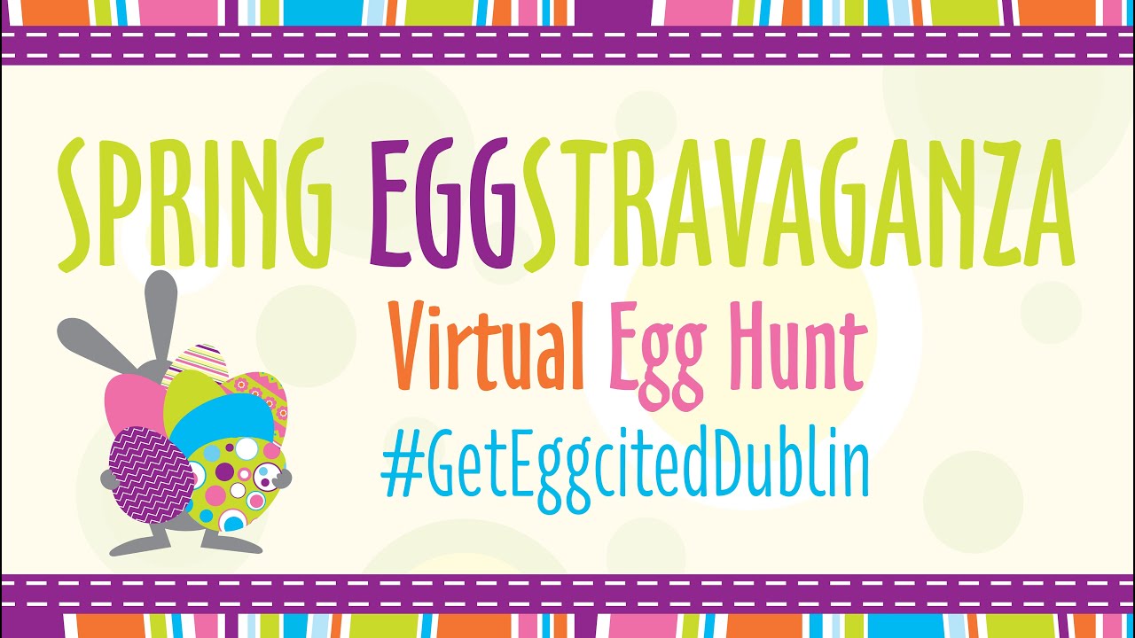Spring Eggstravaganza Virtual Egg Hunt - YouTube