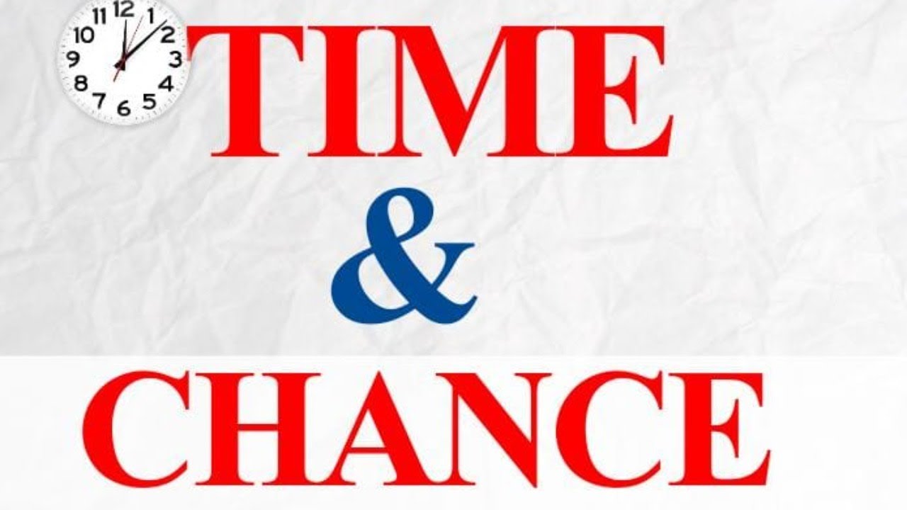 TIME AND CHANCE - YouTube