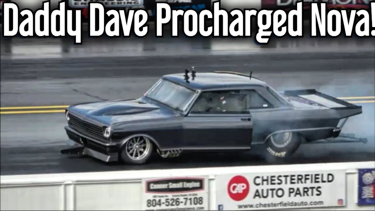Daddy Dave Procharged Nova!! - YouTube