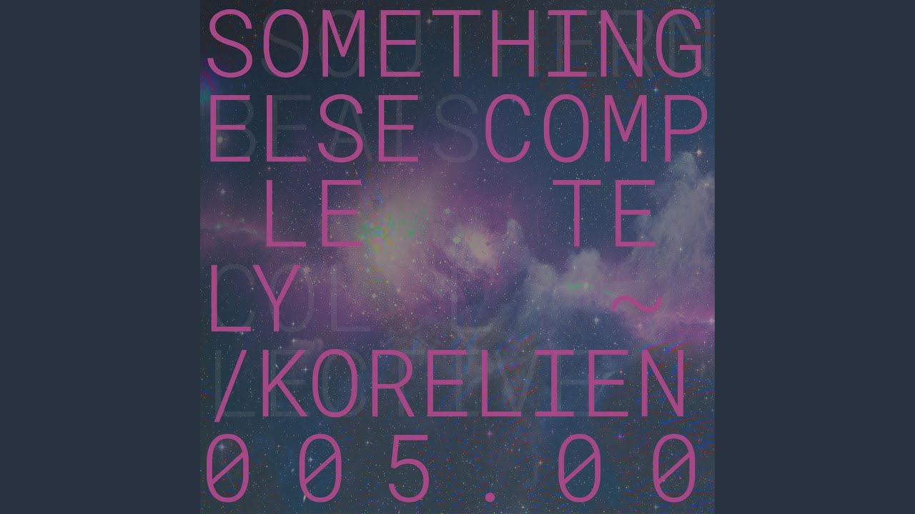 Something Else Completely - YouTube