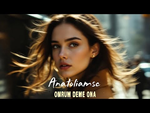 Anatoliamsc | ÖMRÜM DEME ONA #deephouse #deephousemusic #afromusic 