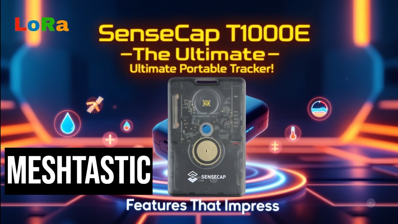 SenseCap T1000E: The Ultimate Meshtastic Portable Tracker! 🔥 - YouTube
