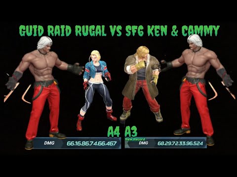 UE Ken & UE Cammy In Guild Raid Rugal | KOF All Star. SF6 vs KOF. The ...