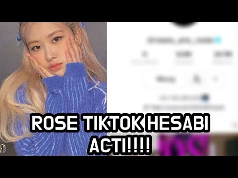 Ròse Tiktok Hesabı Açtı!!! (Hesap adı........)