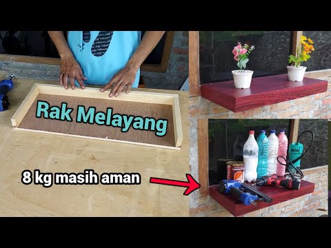 Cara Mudah Membuat Rak Dinding Melayang  | simpel dan kuat