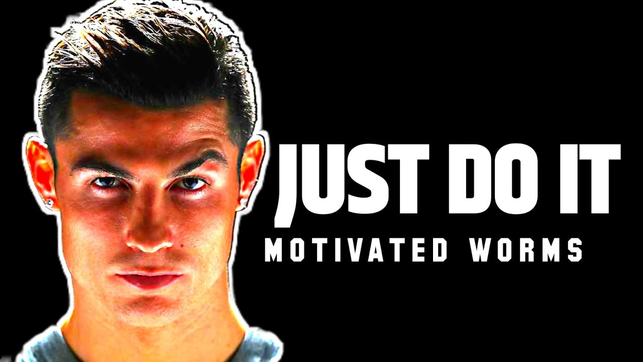 JUST DO IT - MOTIVATIONAL SPEECH || MOTIVATED WORMS - YouTube