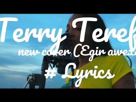 Terry Terefe (Egir Aweta) New cover music with Lyrics #lyrics #ethiopianoldmusic #music