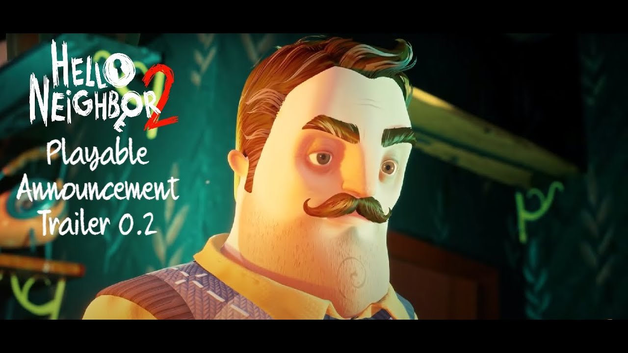 Hello Neighbor 2 Announcement Trailer Mod Version 0.2 - YouTube