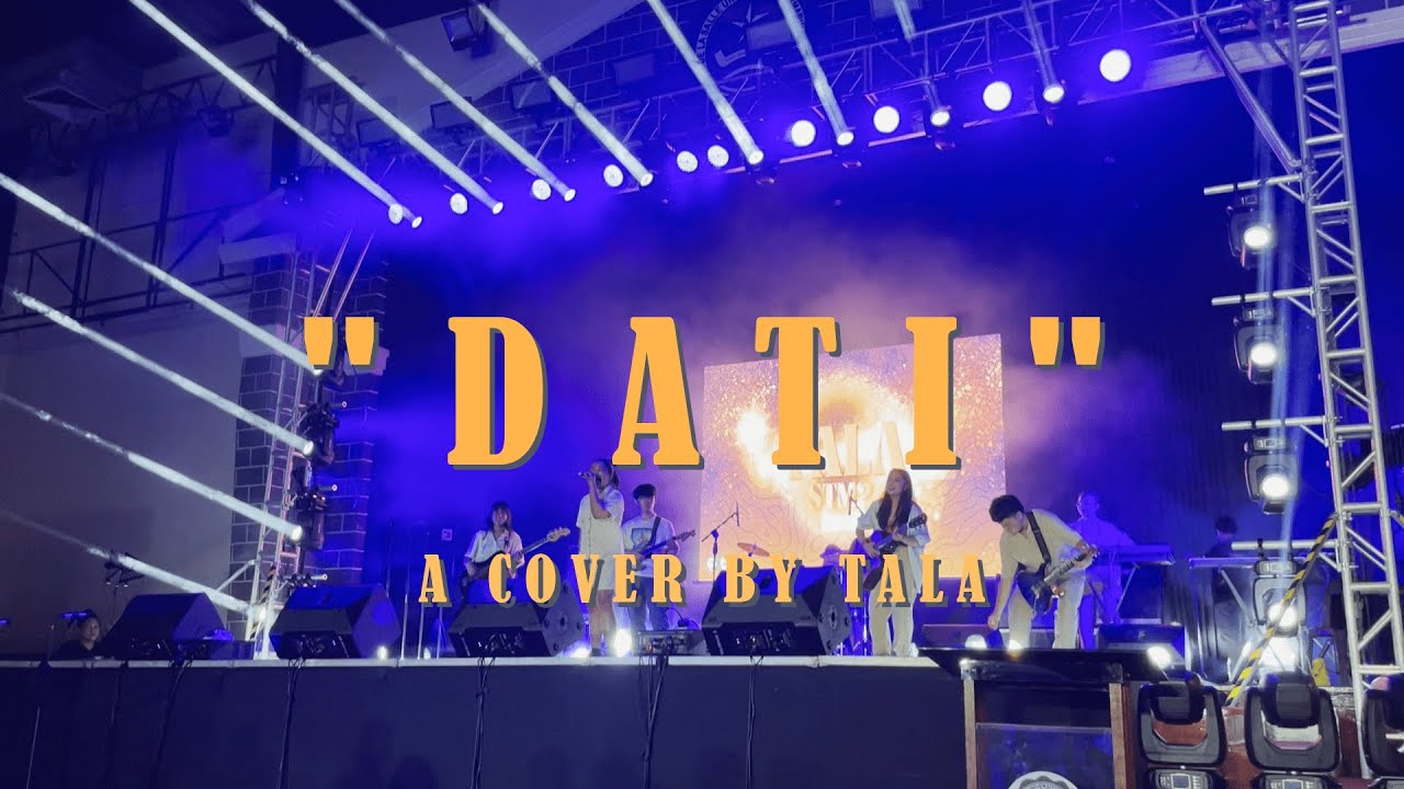 "Dati by Sam Concepcion, Tippy Dos Santos, & Quest" // band performance by TALA (CPAR Festival ...