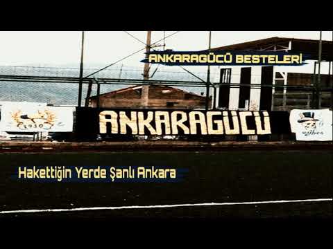 Ankaragücü Besteleri | Hakettiğin Yerde Şanlı Ankara