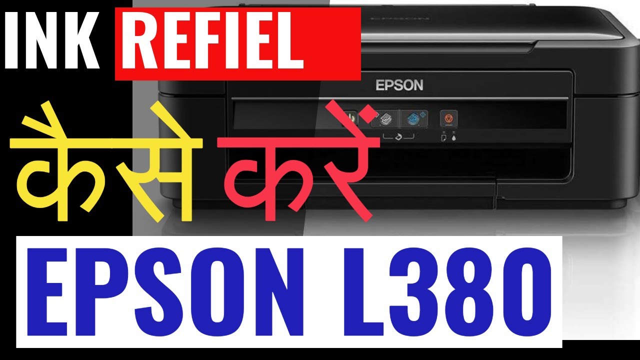 EPSON L380 INK REFILL (STEP BY STEP METHOD).ACHIEVING TOWERING ...