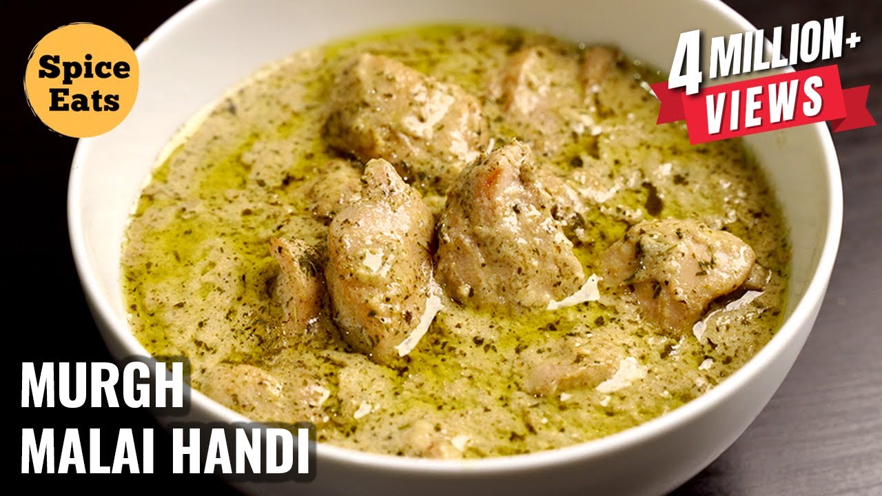 CHICKEN MALAI HANDI | MURGH MALAI HANDI | CREAMY CHICKEN RECIPE - Love ...